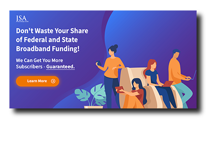 Broadband Funding - JSA Interactive